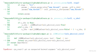 运行LGBMClassifier.fit()报错cpu_count() got an unexpected keyword argument 'only_physical_cores'_人工 ...